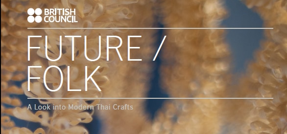 Future Folk: A Look into Modern Thai Crafts | British Council
